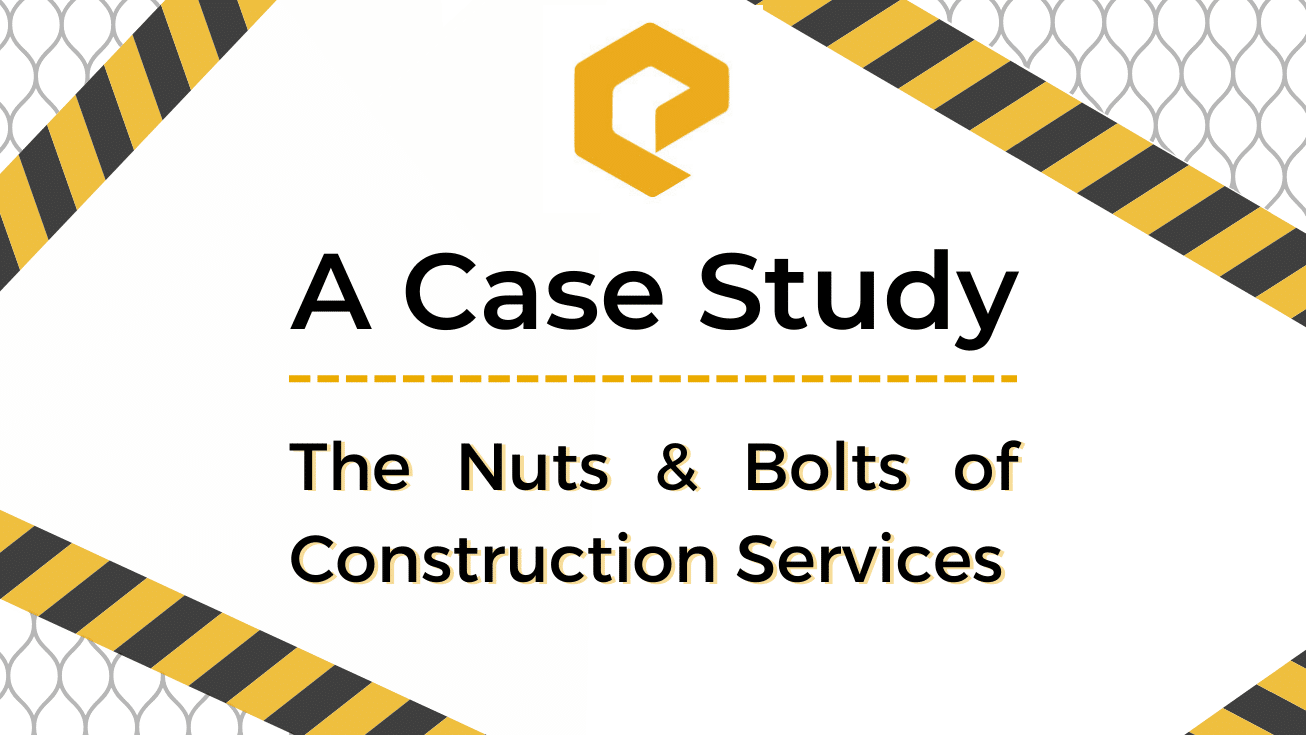 A Case Study: The Nuts and Bolts of Construction Services - Everidge